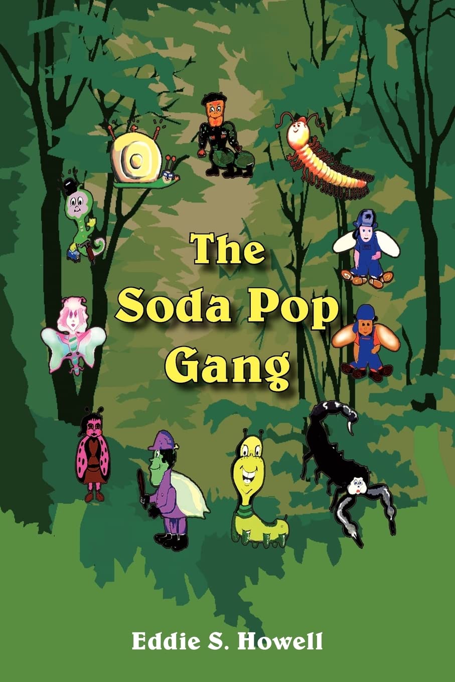 The Soda Pop Gang: Eddie S. Howell: 9781420854121: Amazon.com: Books