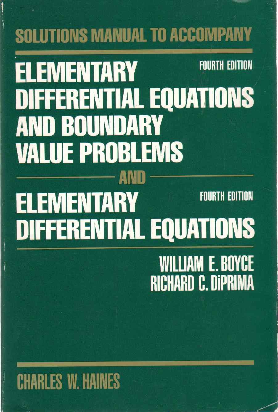 Elementary Differential Equations and Boundary Value Problems, Solutions Manual: Boyce, DiPrima ...