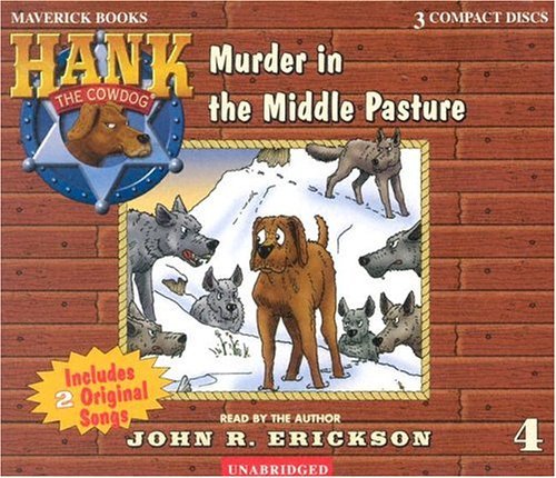 Amazon.com: Murder in the Middle Pasture (Hank the Cowdog) By John R ...