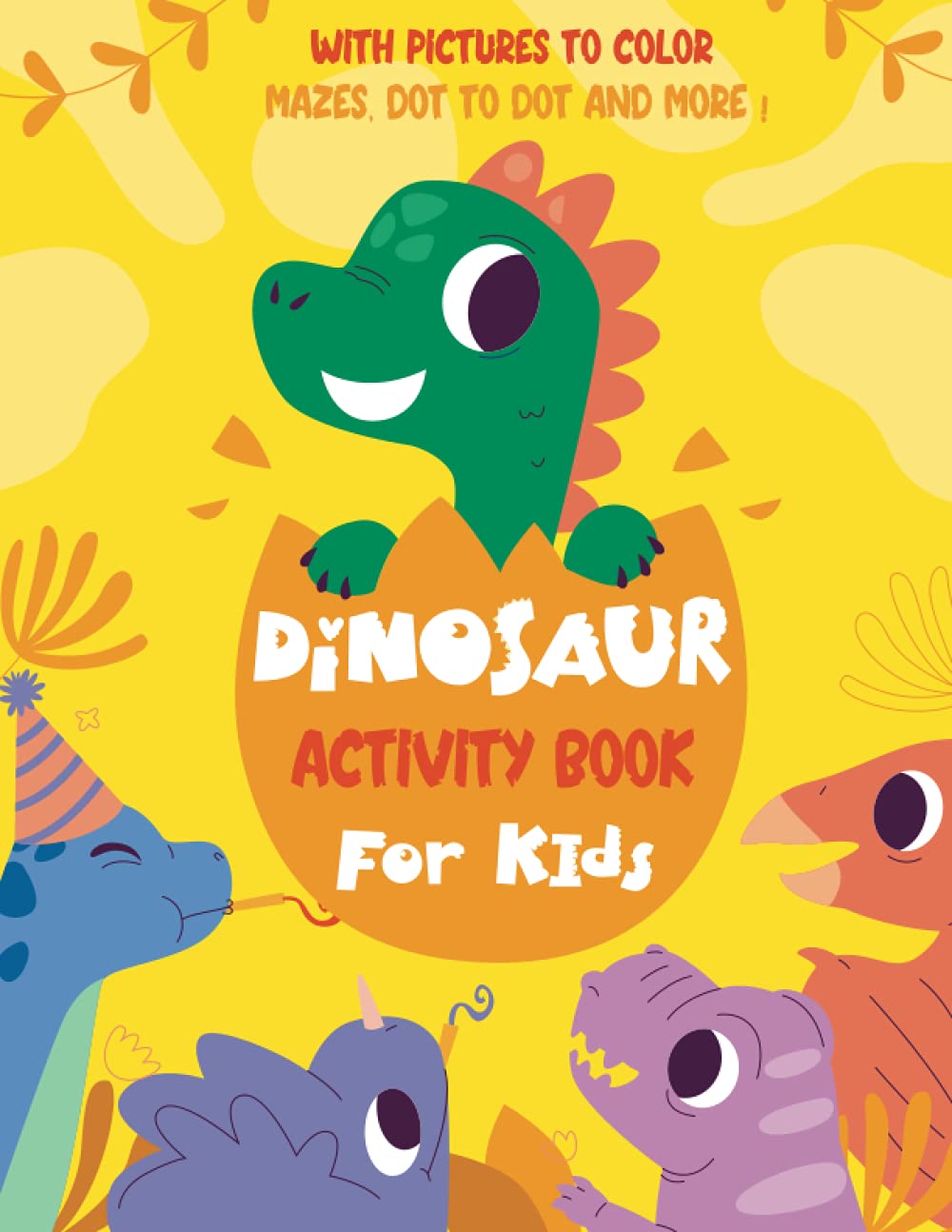 Buy Dinosaur Activity Book For Kids: Fun Activities for Kids, Dinosaur ...
