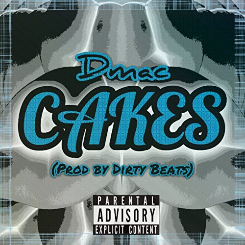 Écouter Cakes par Dmac sur Amazon Music Unlimited