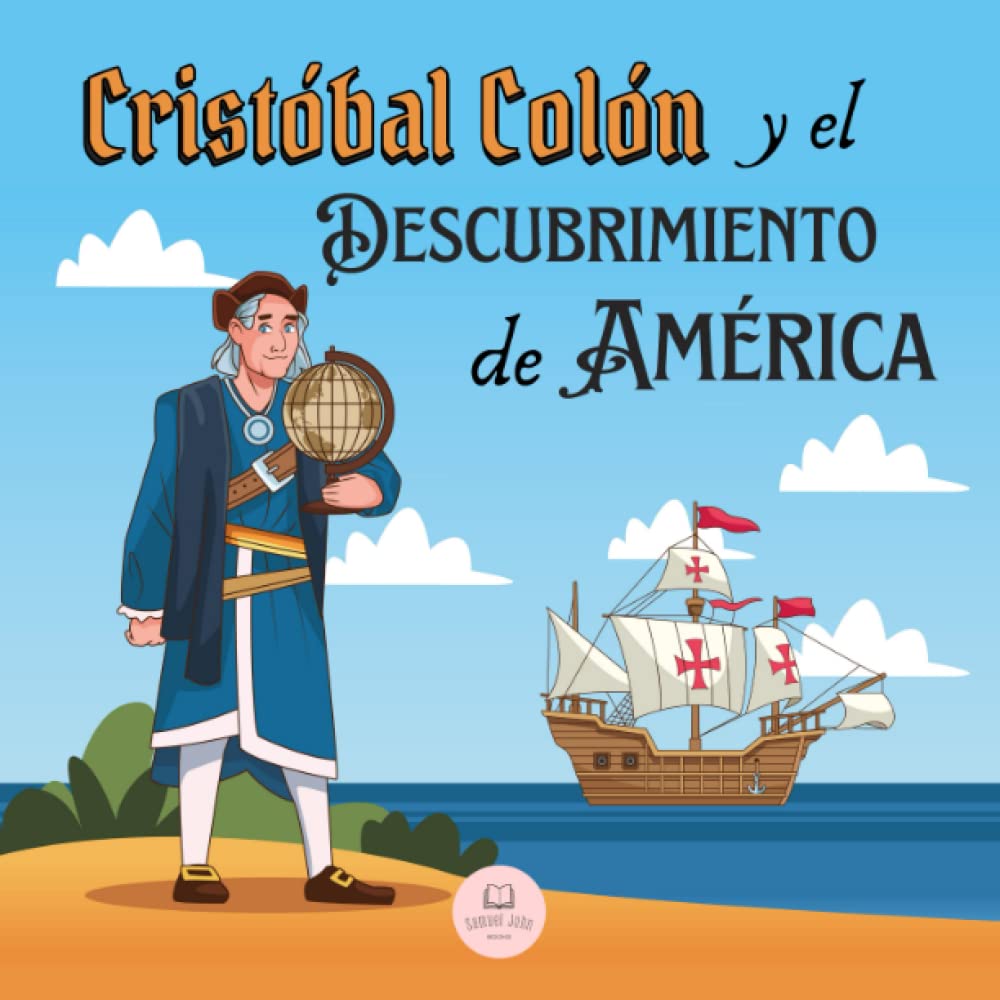Buy Cristóbal Colón y el Descubrimiento de América Explicado para Niños ...