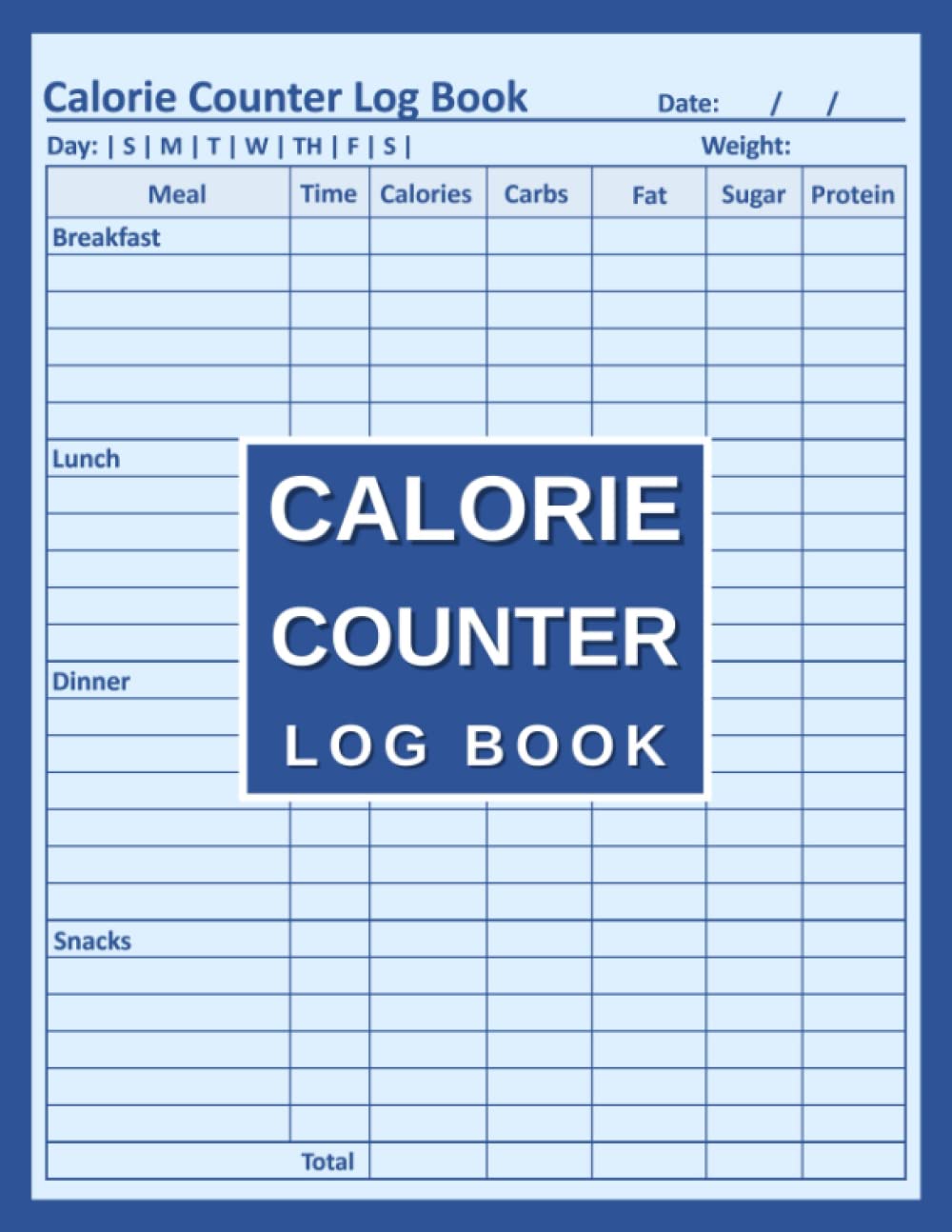 Calorie Counter Log Book: Track Your Meals, Calories, Carbs, Fat, Sugar ...