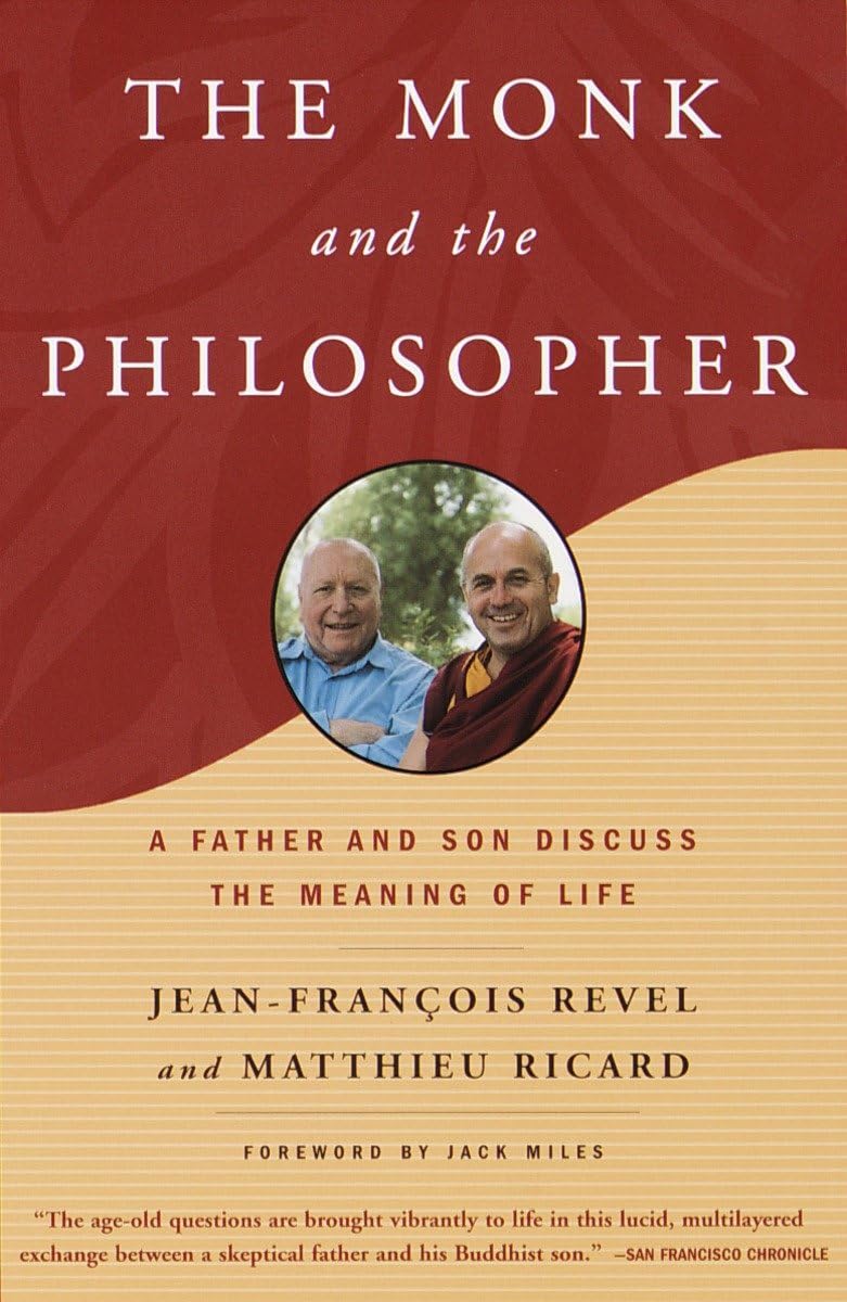 The Monk and the Philosopher: A Father and Son Discuss the Meaning of ...