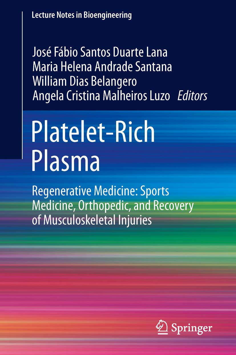 Platelet-Rich Plasma (Lecture Notes in Bioengineering): 9783642401169 ...