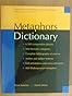 Metaphors Dictionary: 6,500 Comparative Phrases, Including 800 ...
