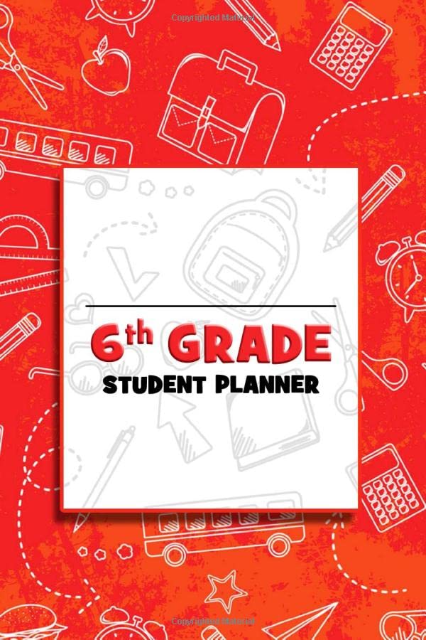 6th Grade Student Planner: Homework and Activity Planner for Sixth ...