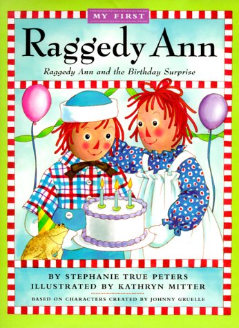 My First Raggedy Ann: Raggedy Ann and the Birthday Surprise: Gruelle ...
