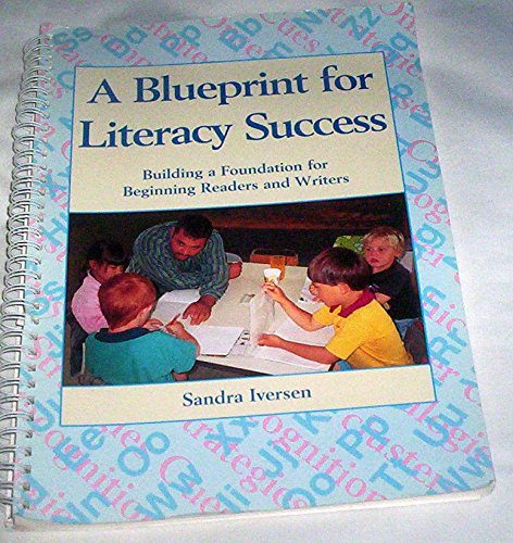Blueprint for Literacy Success: Building a Foundation for Beginning ...