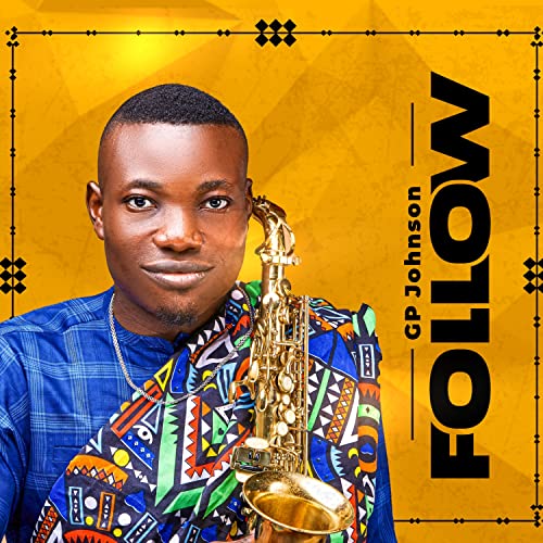 Play FOLLOW by GP JOHNSON on Amazon Music