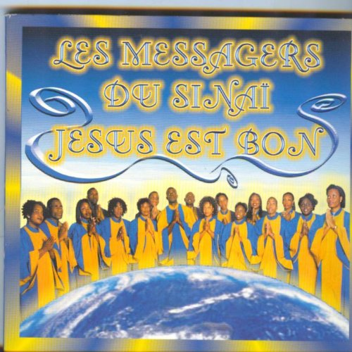 Amazon.com: Jésus est bon : Les messagers du Sinaï: Digital Music