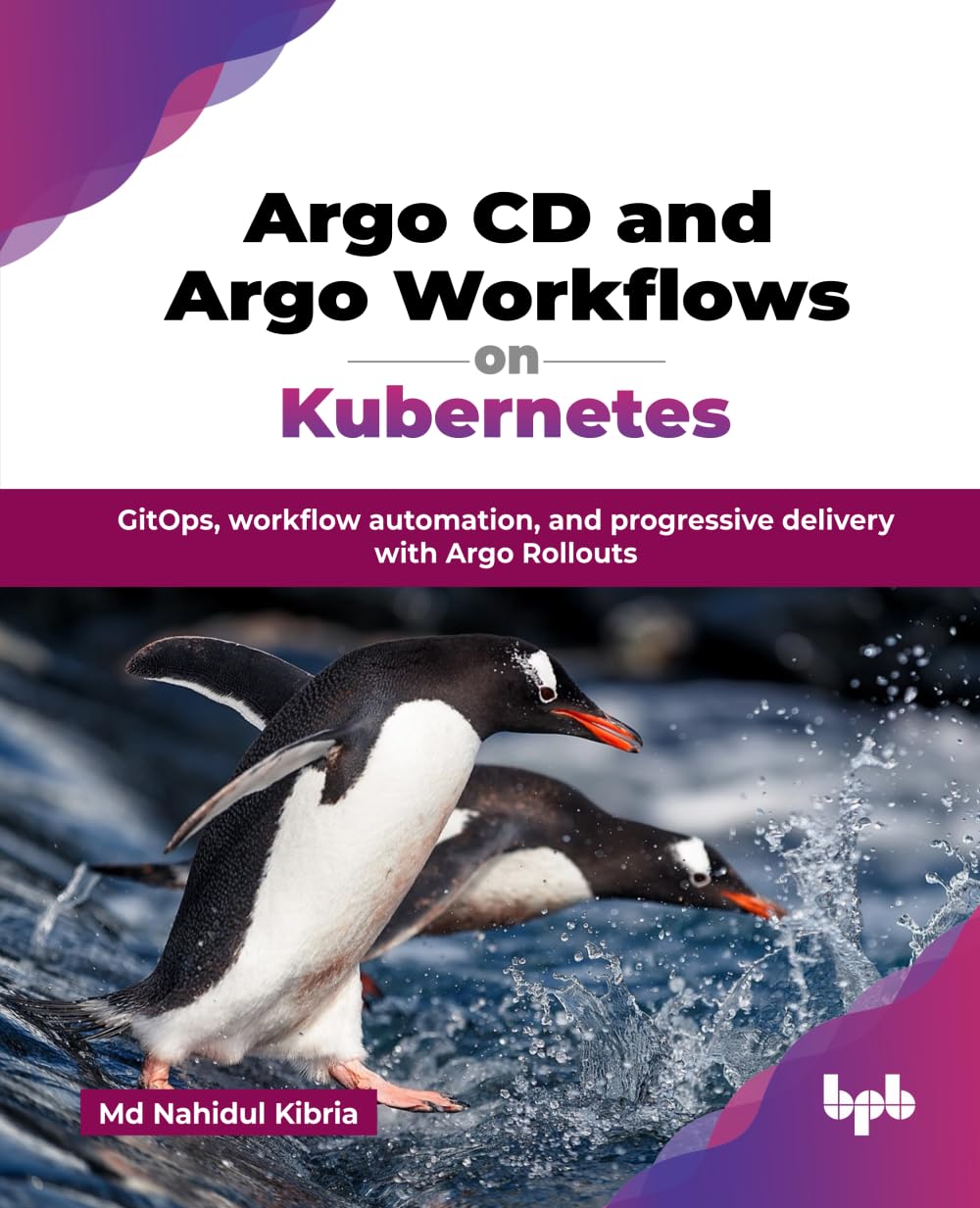 Argo CD and Argo Workflows on Kubernetes: GitOps, workflow automation ...