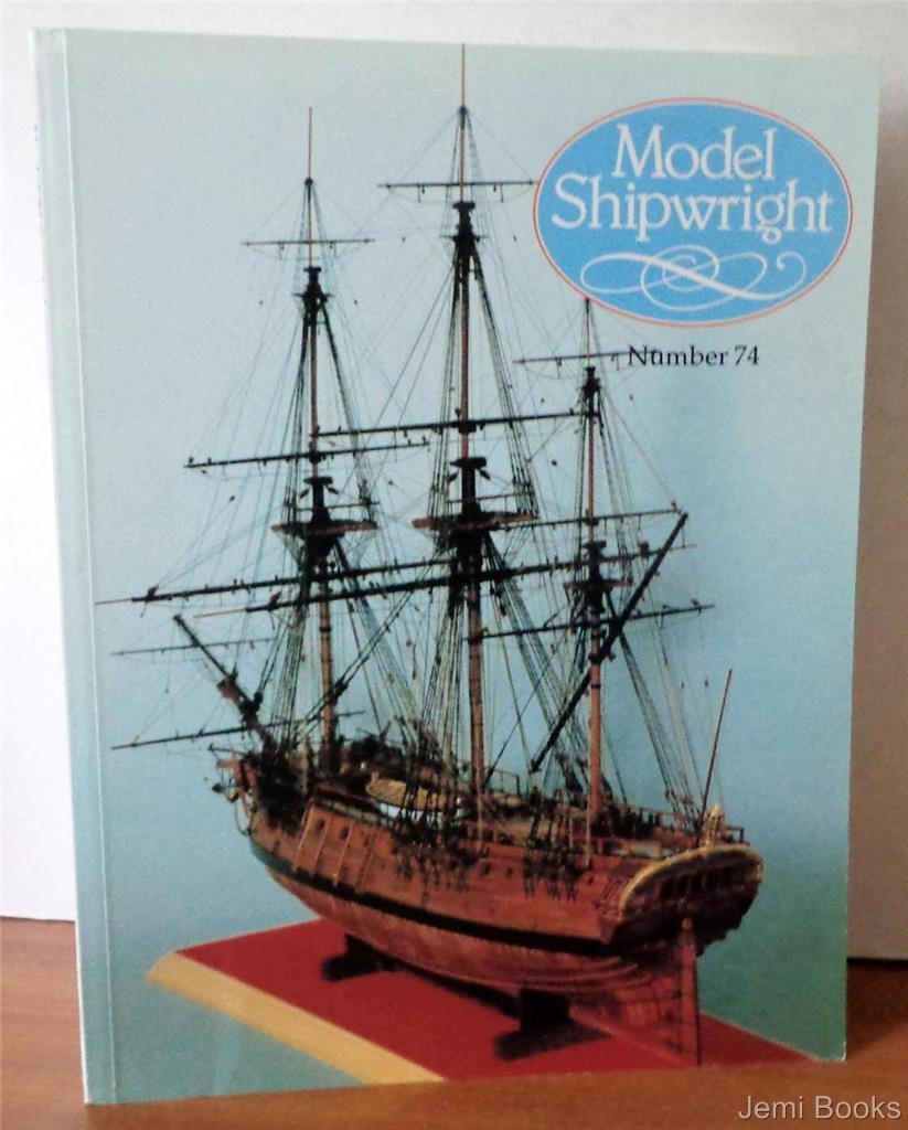 Model Shipwright: No.74 (Model Shipwright): Bowen, John (edit ...