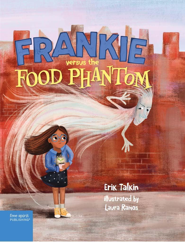 Frankie versus the Food Phantom (Food Justice Books for Kids): Talkin ...