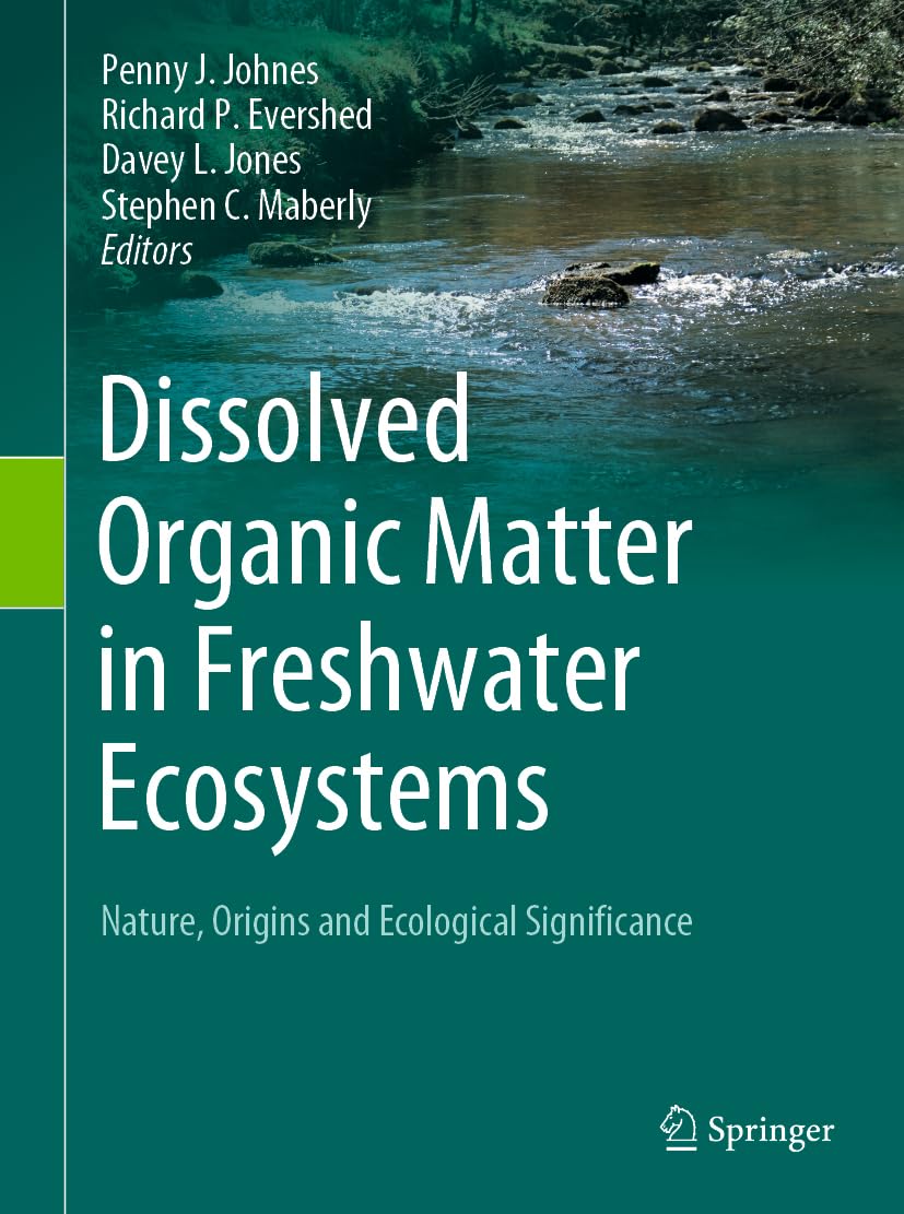 Dissolved Organic Matter in Freshwater Ecosystems: Nature, Origins and ...