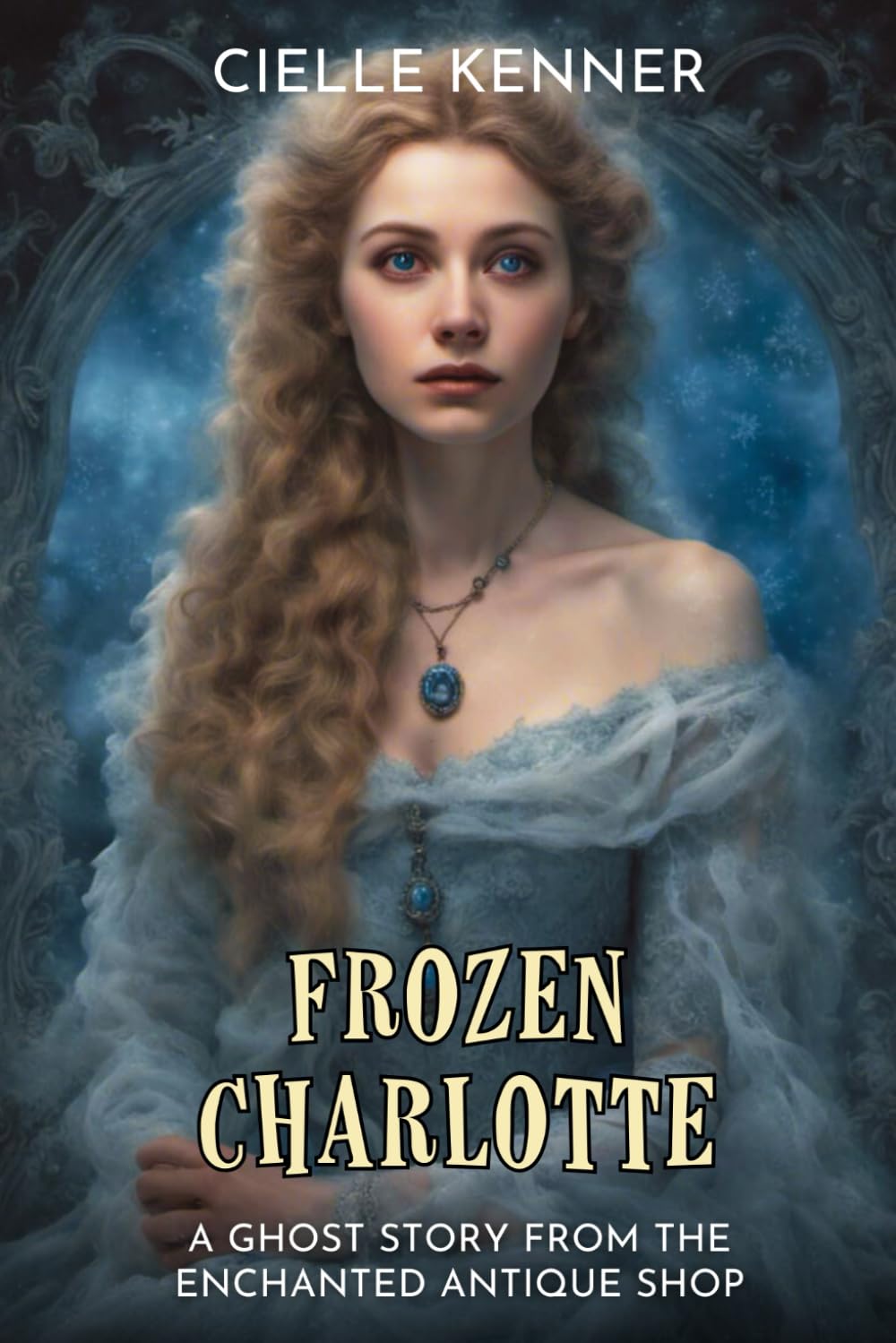 Amazon.com: Frozen Charlotte: A Ghost Story from the Enchanted Antique ...