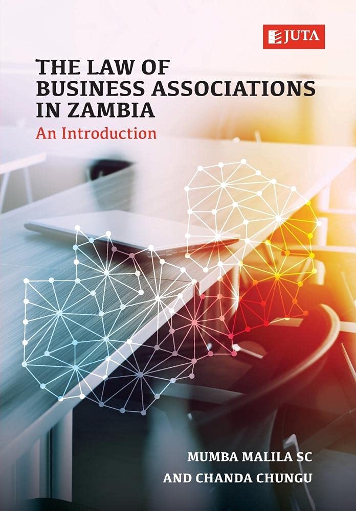The Law of Business Associations in Zambia: An Introduction: Malila ...
