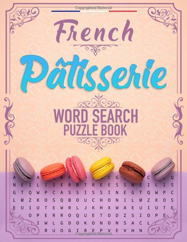 French Patisserie Wordsearch Puzzle Book: Find words about French ...