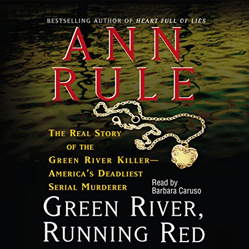 Amazon.com: Green River, Running Red (Audible Audio Edition): Ann Rule ...