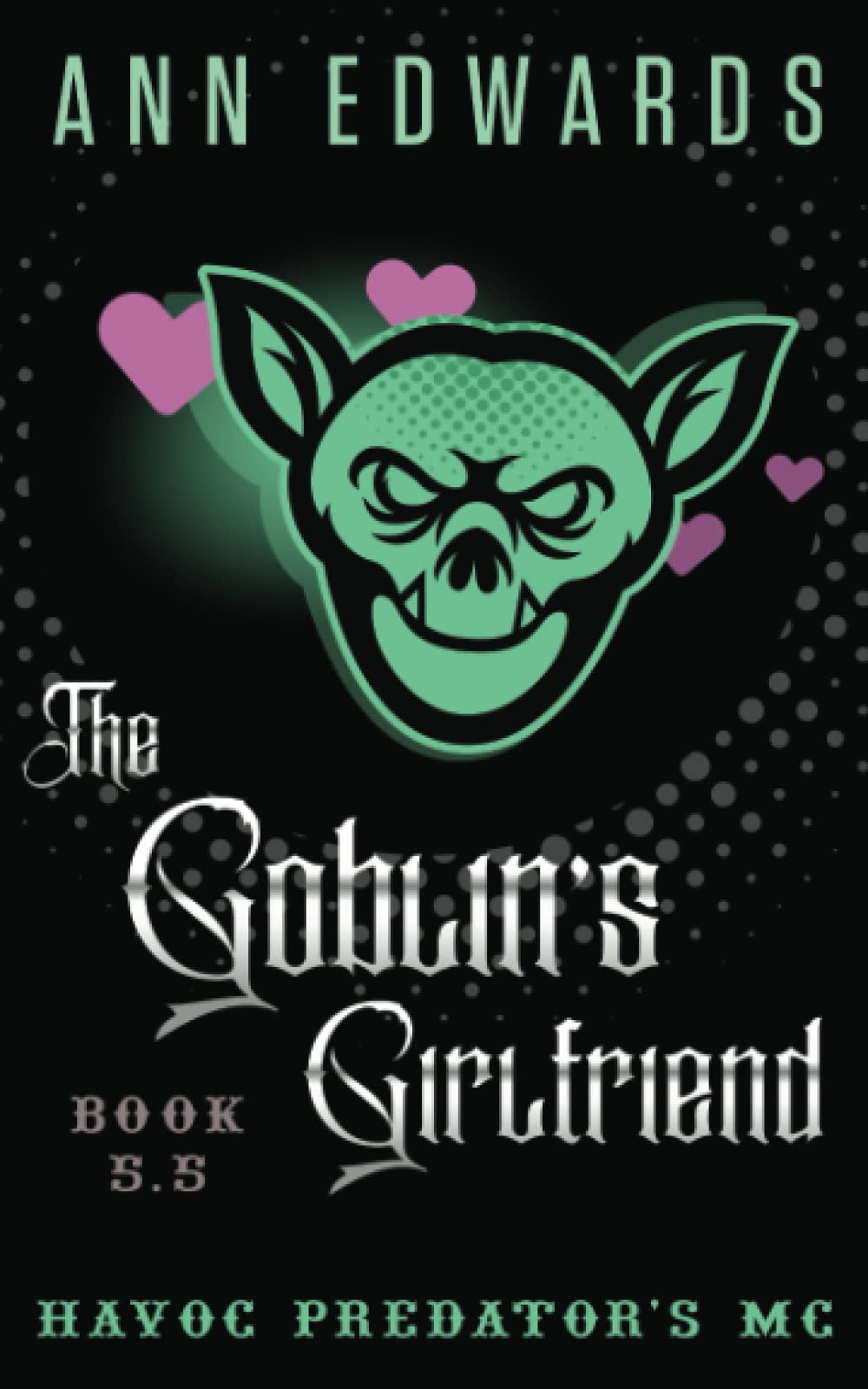 Amazon.com: The Goblin's Girlfriend: Havoc Predators MC, Book 5.5 ...