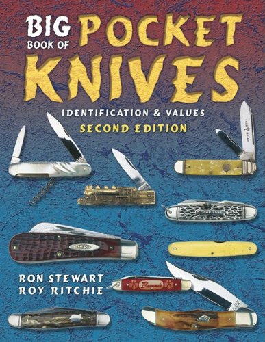 Big Book of Pocket Knives : Identification & Values (Big Book of Pocket ...