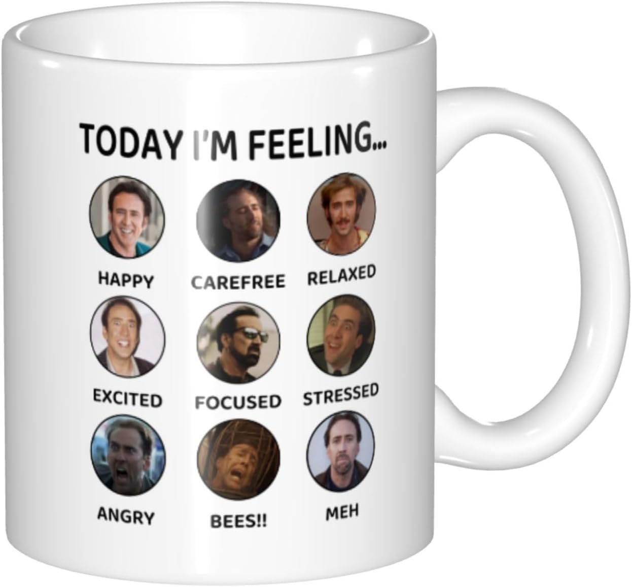 Amazon.com: MAGYMTD Funny Nicolas Mug Today I'm feeling Nick Cage Face ...