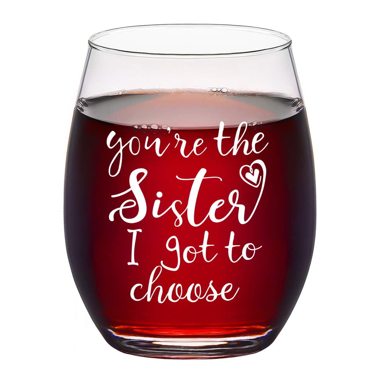 Buy You’re the Sister I Got to Choose Stemless Wine Glass, Sister Gifts ...