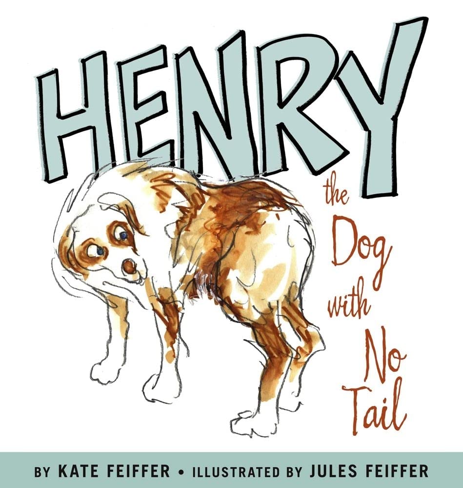 Henry the Dog with No Tail : Feiffer, Kate, Feiffer, Jules: Amazon.es ...