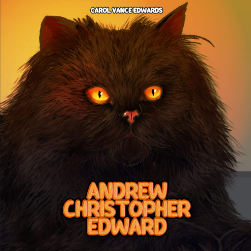Andrew Christopher Edward: Vance Edwards, Carol: 9781959532903: Amazon ...