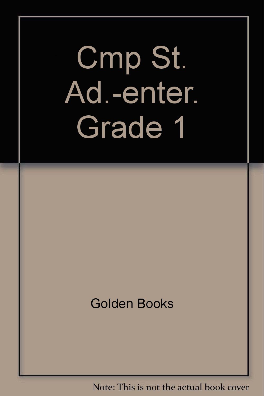 Cmp St. Ad.-enter. Grade 1: Golden Books: 9780307036902: Amazon.com: Books