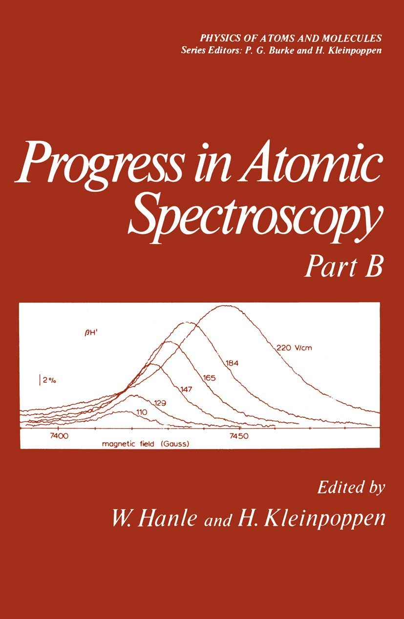 Progress in Atomic Spectroscopy: Part B (Physics of Atoms and Molecules ...