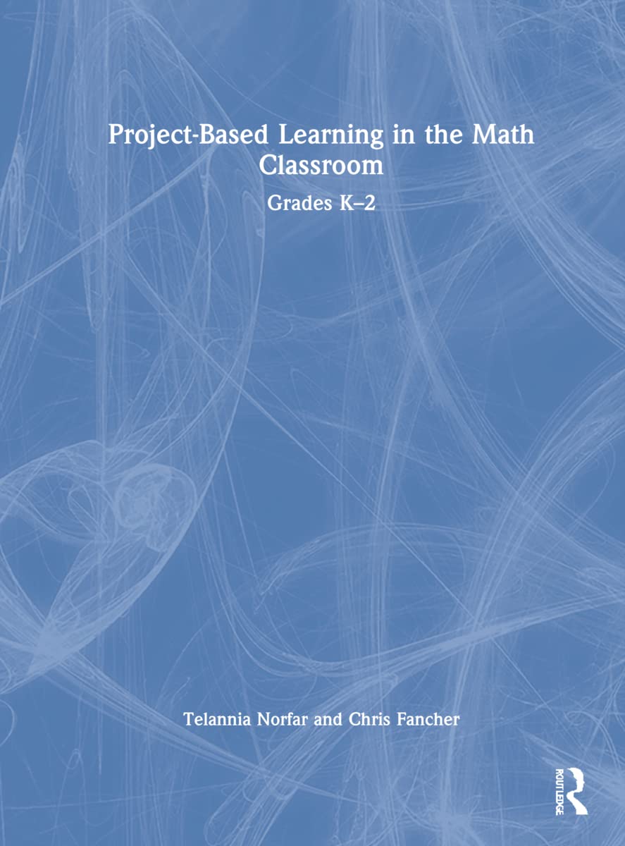 Buy Project-Based Learning in the Math Classroom: Grades K-2 Book ...