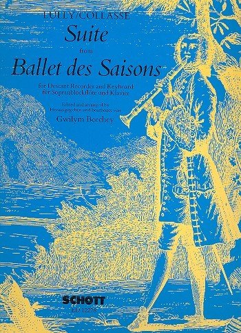 Suite: from "Ballet des saisons". descant recorder and piano. : Beechey ...