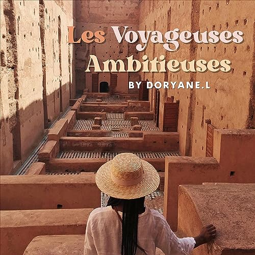 Les voyageuses ambitieuses : Doryane.L: Amazon.fr: Livres et œuvres originales Audible