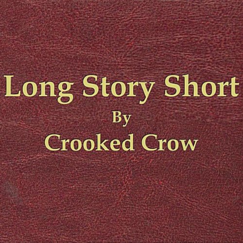 Play Long Story Short by Crooked Crow on Amazon Music
