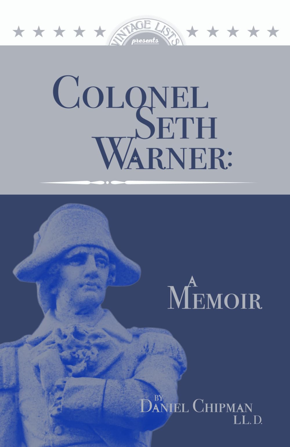 Amazon.com: Memoir of Colonel Seth Warner: 9798387935824: Chipman, Daniel: Books