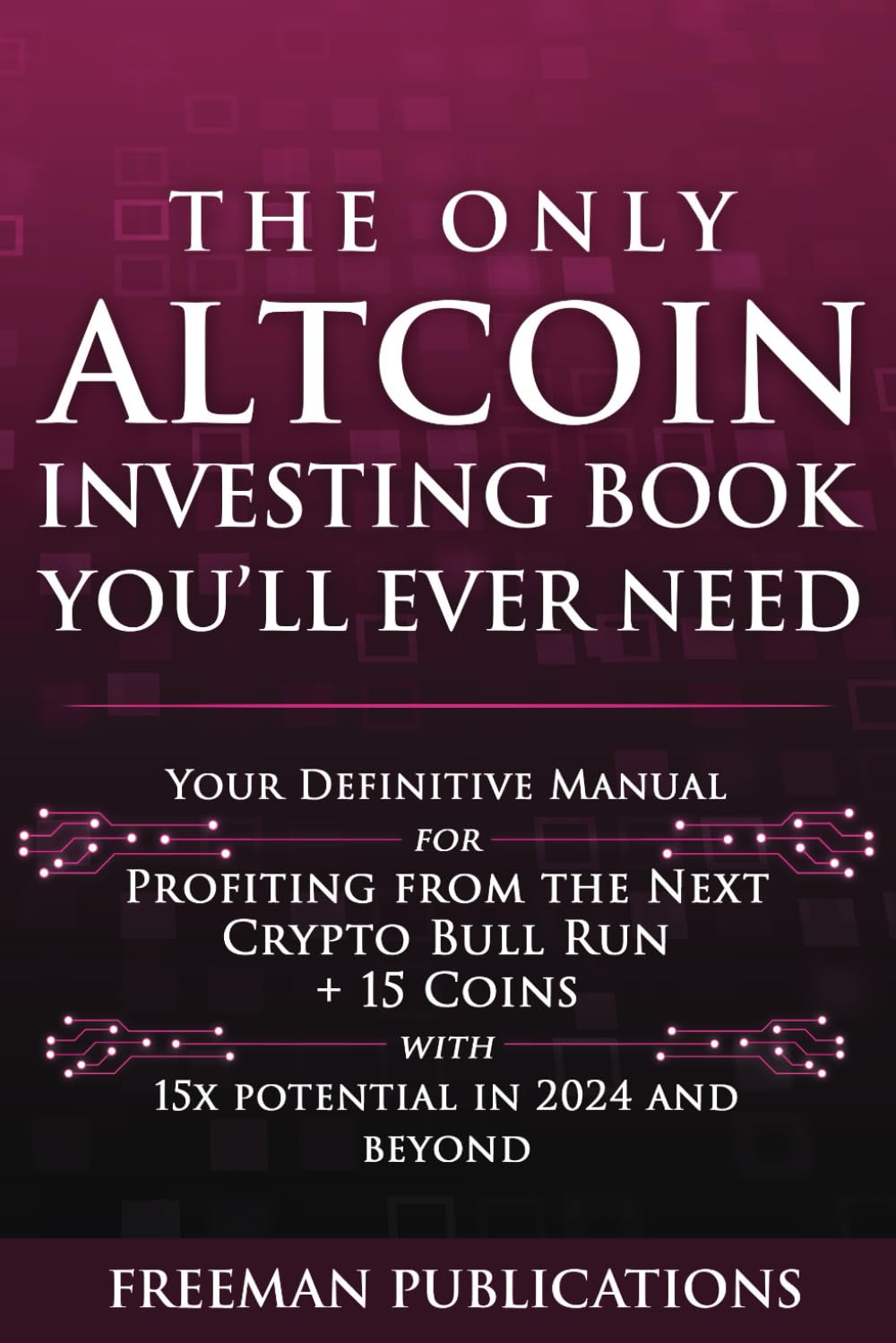 Amazon.com: The Only Altcoin Investing Book You'll Ever Need: Your ...