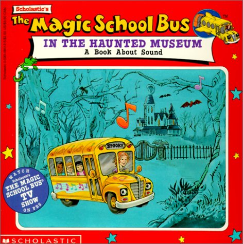 The Magic School Bus in the Haunted Museum: Linda Ward Beech, Joel ...