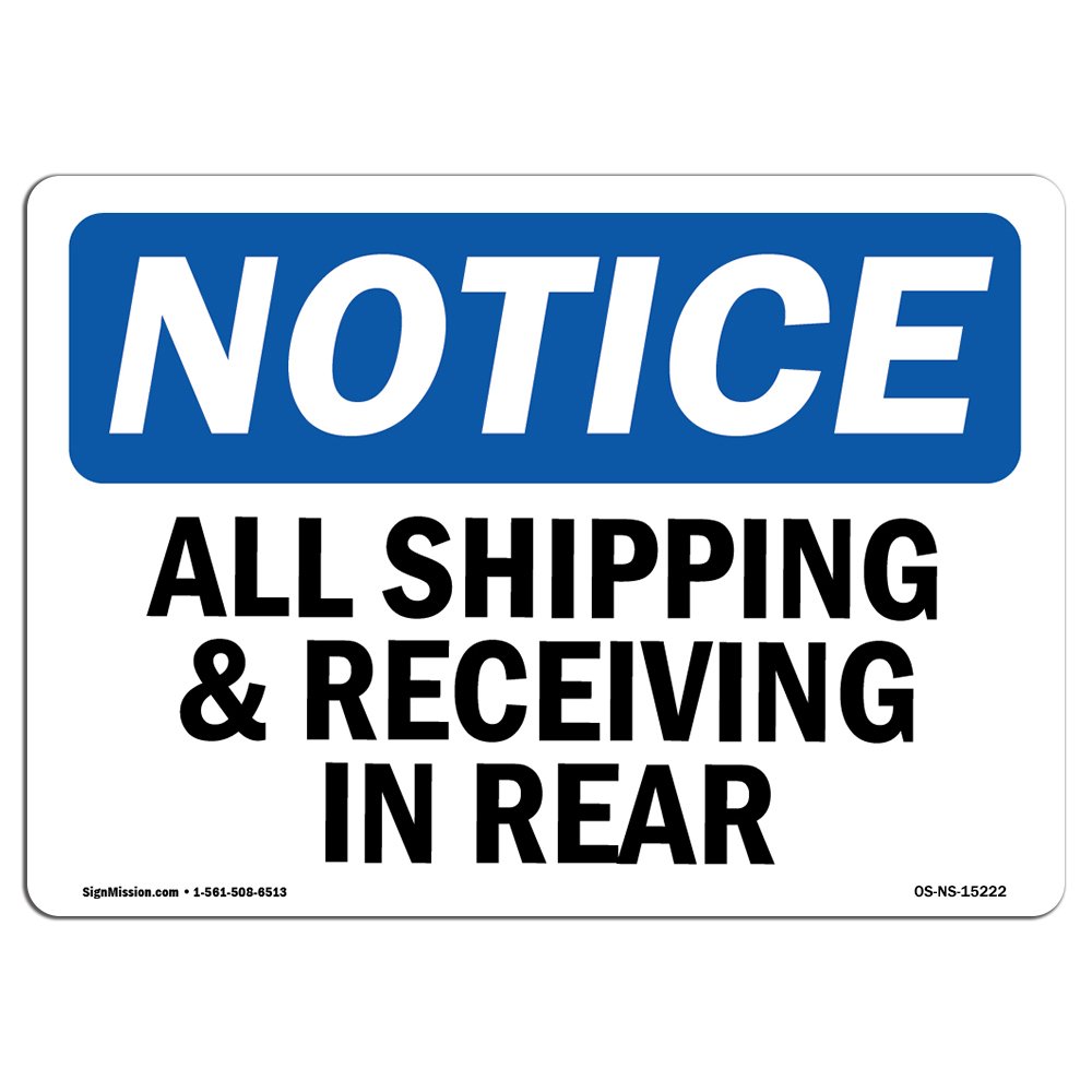 Amazon.com: OSHA Notice Signs - NOTICE All Shipping And Receiving In ...