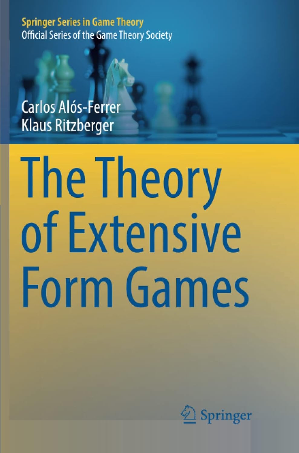 The Theory Of Extensive Form Games Springer Series In Game Theory the-theory-of-extensive-form-games-springer-series-in-game-theory