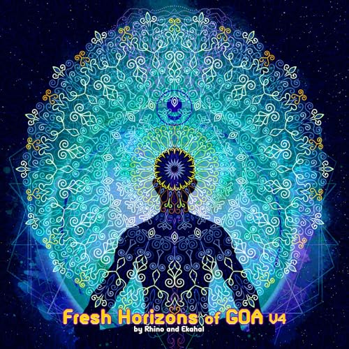Play Fresh Horizons of Goa, Vol. 4 by Dj Rhino & Ekahal on Amazon Music