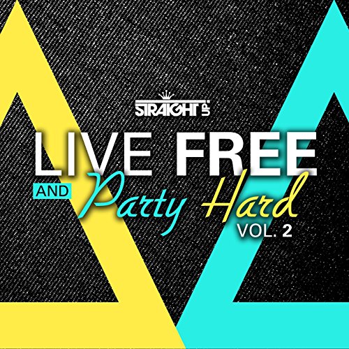 Amazon.com: Live Free and Party Hard Vol. 2 : Various artists: Digital ...