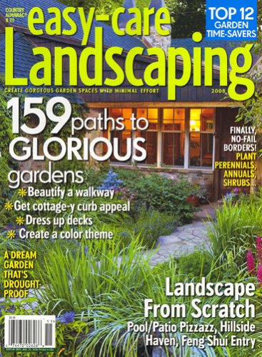 Country Almanac, Easy Care Landscaping, Special 2008 Issue: Editors of ...