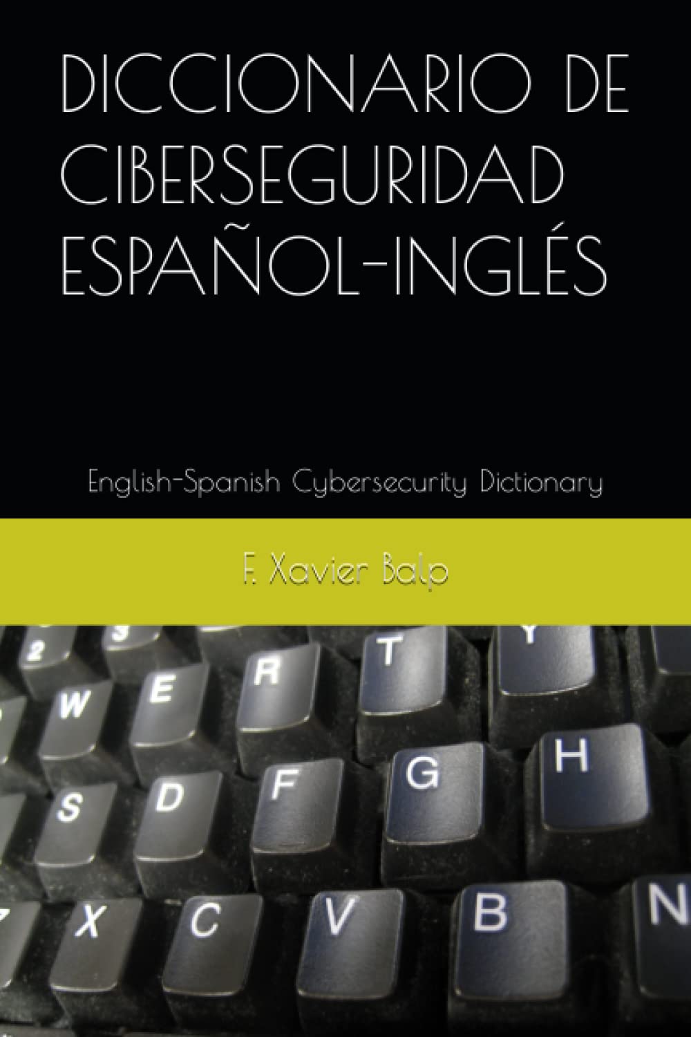Amazon.com: DICCIONARIO DE CIBERSEGURIDAD ESPAÑOL-INGLÉS: English ...