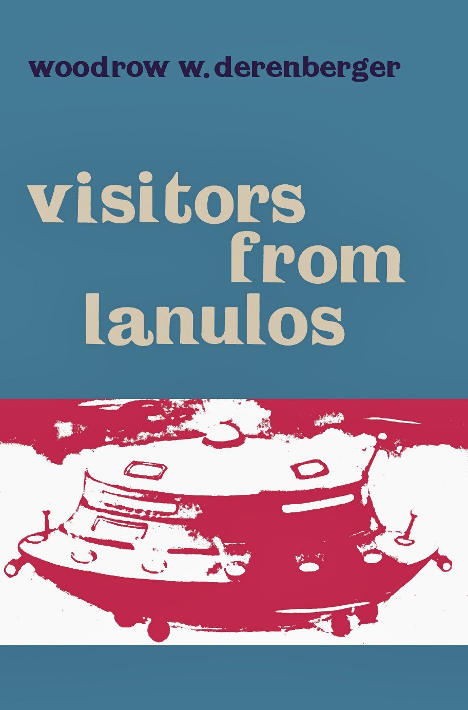 Visitors From Lanulos: My Contact With Indrid Cold (Original Manuscript ...