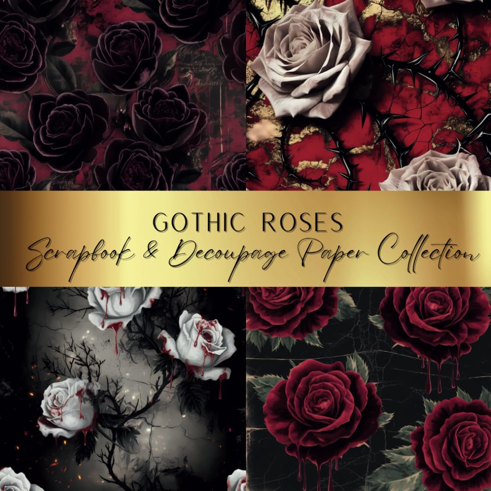 Gothic Roses Scrapbook & Decoupage Paper: Spark Your Creativity With ...