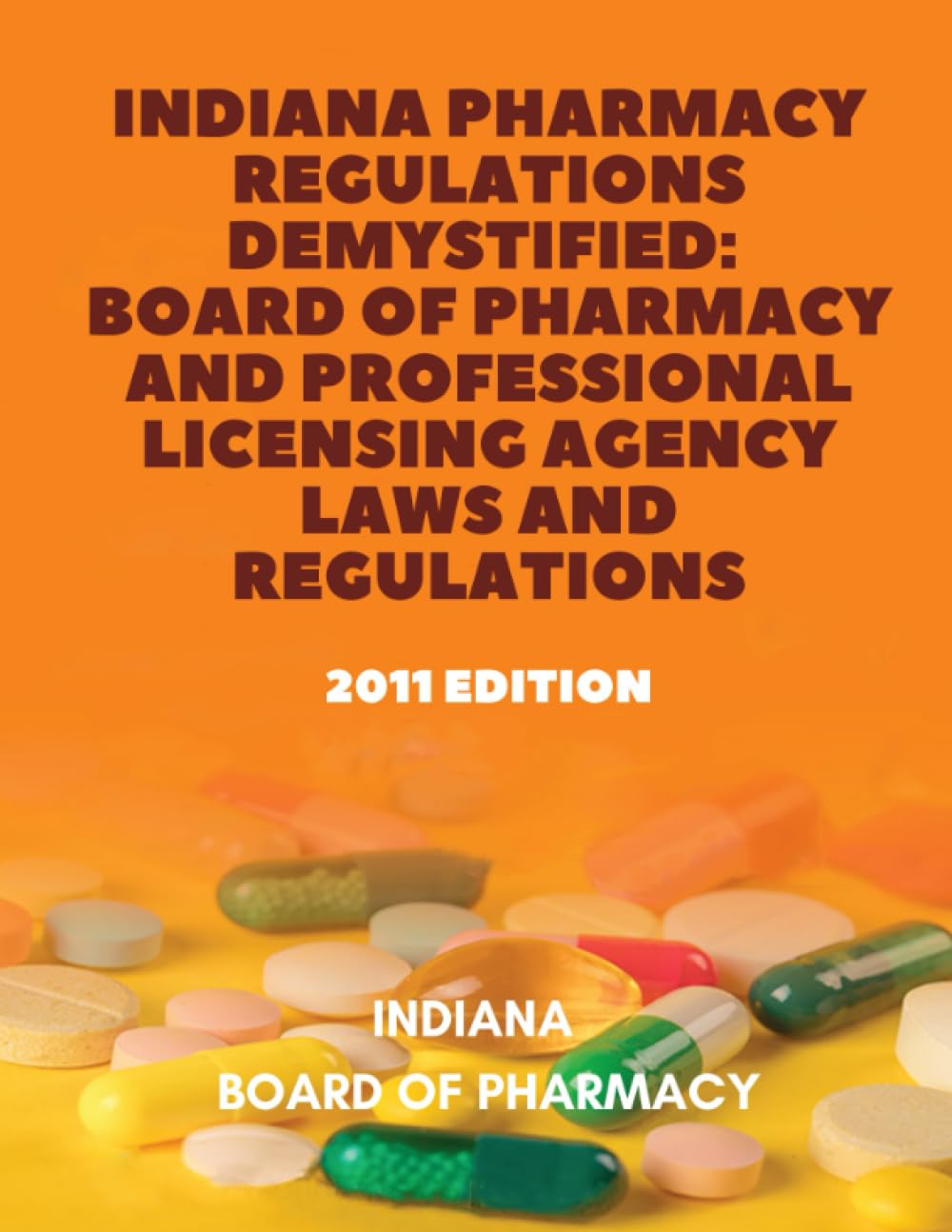 Indiana Pharmacy Regulations Demystified: Board of Pharmacy and ...