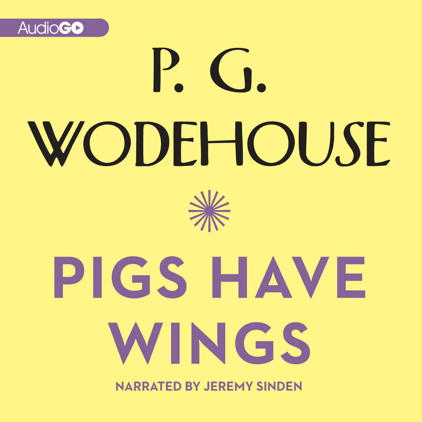 Amazon.com: Pigs Have Wings (Audible Audio Edition): Jeremy Sinden, P ...