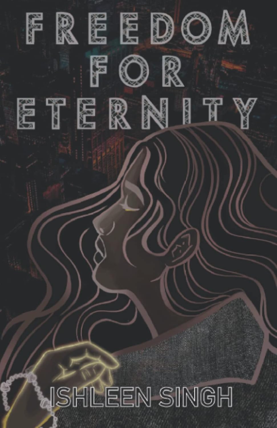 Freedom for Eternity (Book of Eternity): Singh, Ishleen: 9781778082405 ...