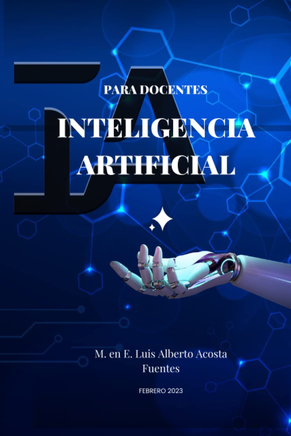 Amazon.com: INTELIGENCIA ARTIFICIAL PARA DOCENTES (Spanish Edition ...